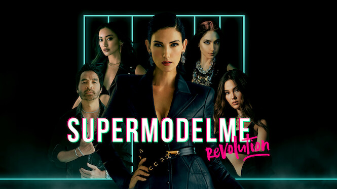2nd Dec: Supermodel Me: Revolution (2022), 10 Episodes [TV-MA] (6/10 ...